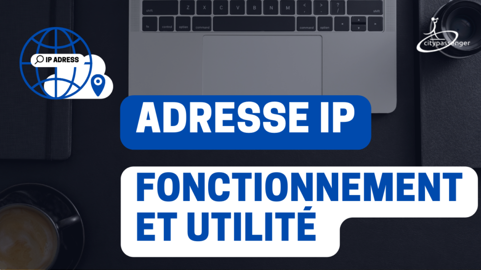 Comprendre l'adresse IP - City-Academie